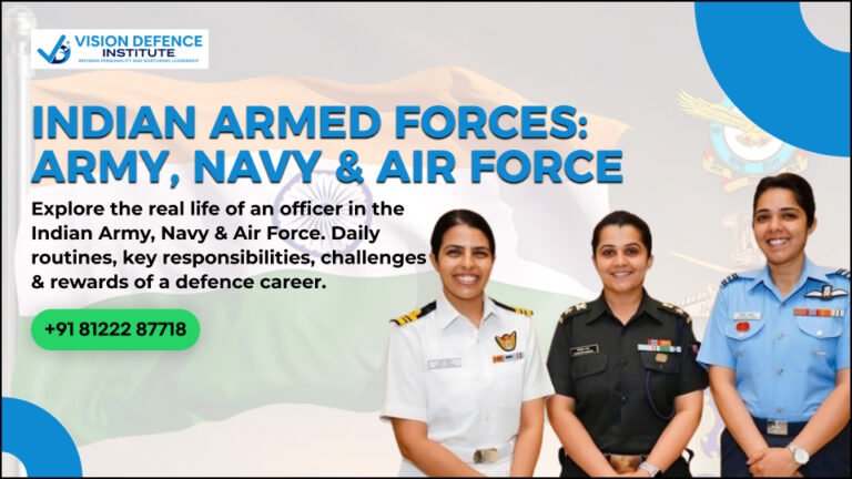 Life in Indian Armed Forces: Army, Navy, Air Force Roles - Vision ...
