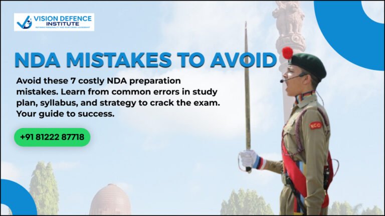 Top 7 NDA Prep Mistakes & How to Avoid Them - Vision Defence Institute